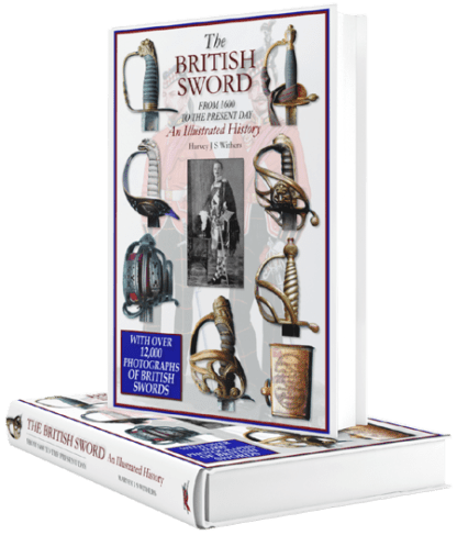 The British Sword - An Illustrated History - 1600 to the Present Day - English Swords of the ...